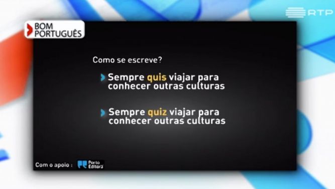 Quis ou quiz, qual a forma verbal correta?